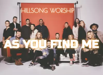 DOWNLOAD: As You Find Me - Hillsong Worship (Mp3 + Lyrics) | CeeNaija