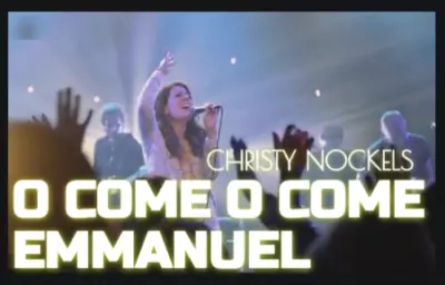 DOWNLOAD: Christy Nockels - O Come O Come Emmanuel (Mp3 + Lyrics ...