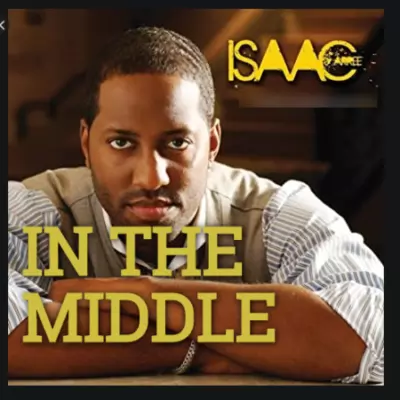 DOWNLOAD: Isaac Carree - In The Middle (Mp3 + Lyrics) | CeeNaija