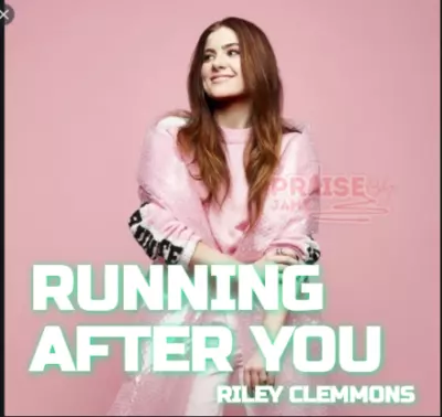 Riley Clemmons - Running After You (Mp3 + Lyrics) | CeeNaija