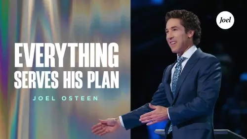 SERMON: Everything Serves His Plan - Joel Osteen | CeeNaija SERMON: Everything Serves His Plan - Joel Osteen | CeeNaija