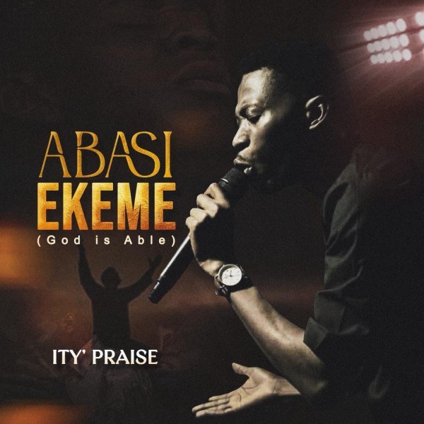 MP3 DOWNLOAD: Ity'praise - Abasiekeme (God is able) + [Lyrics] | CeeNaija
