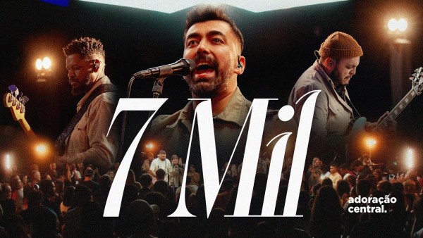 MP3 DOWNLOAD: Adoração Central - 7 Mil [+ Lyrics] | CeeNaija