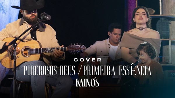 MP3 DOWNLOAD: Kainós - Poderoso Deus/ Primeira Essência (Cover ...