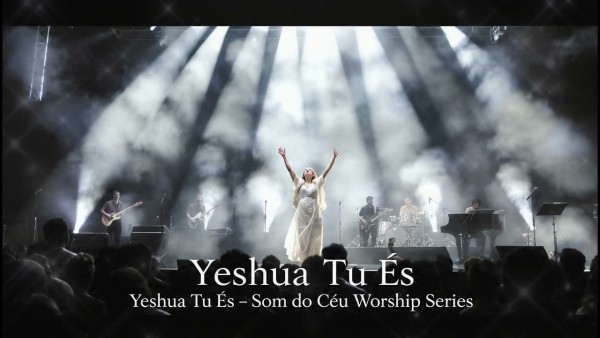 MP3 DOWNLOAD: Som do Céu - Yeshua Tu Es [+ Lyrics] | CeeNaija