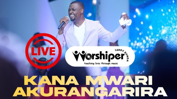 MP3 DOWNLOAD: Worshiper Larry Gunda - Kana Mwari Akurangarira [+ Lyrics ...