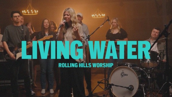 MP3 DOWNLOAD: Rolling Hills Worship - Living Water [+ Lyrics] | CeeNaija