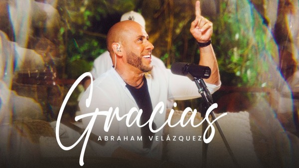 MP3 DOWNLOAD: Abraham Velázquez - Gracias [+ Lyrics] | CeeNaija