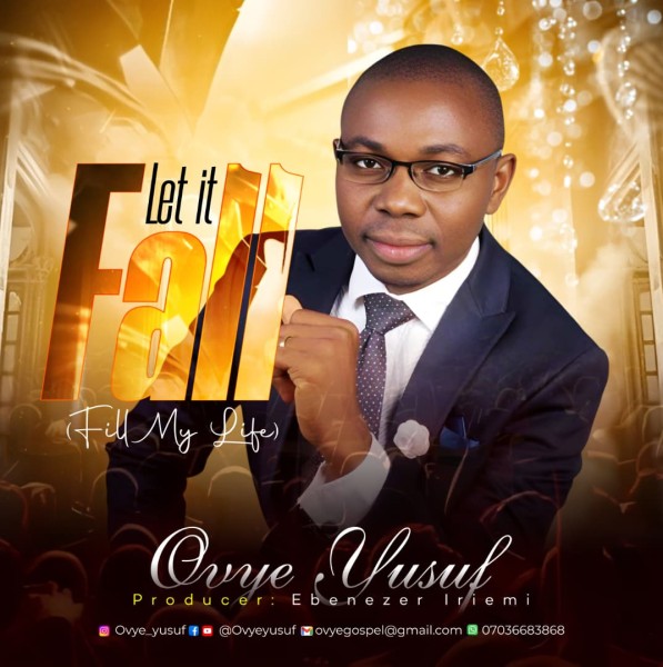 MP3 DOWNLOAD: Ovye Yusuf – Let It Fall [ +LYRICS ] | CeeNaija